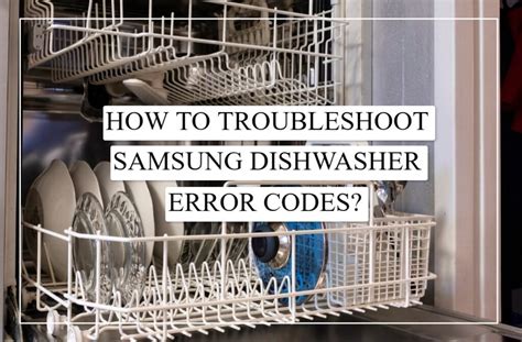Samsung Dishwasher Error Codes List Complete Guide