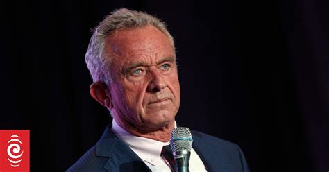 Rfk Jrs Candidacy As Top Us Health Official A Poke In The Eye Of Science Critics Rnz News