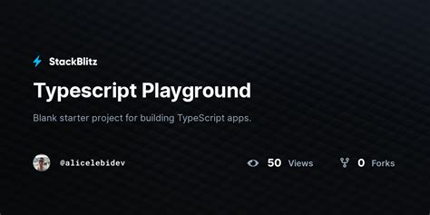 Typescript Playground Stackblitz Typescript Playground Stackblitz