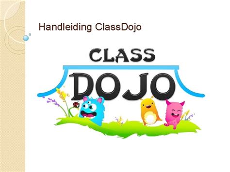 Handleiding Class Dojo Stap 1 Account Aanmaken Inloggen
