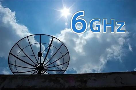 工信部：7月起6ghz频段用于5g6g系统！为什么说该决定影响巨大？ 知乎