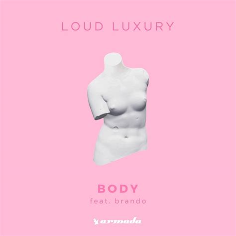 Loud Luxury Body Lyrics Genius Lyrics