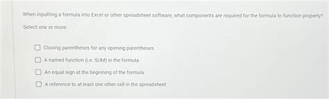 Solved When Inputting A Formula Into Excel Or Other