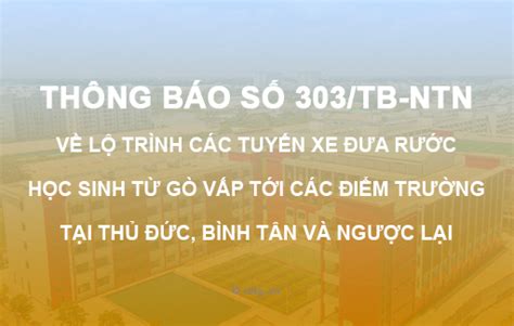 Thông Báo Số 303 Tb Ntn Về Lộ Trình Các Tuyến Xe đưa Rước Học Sinh Từ
