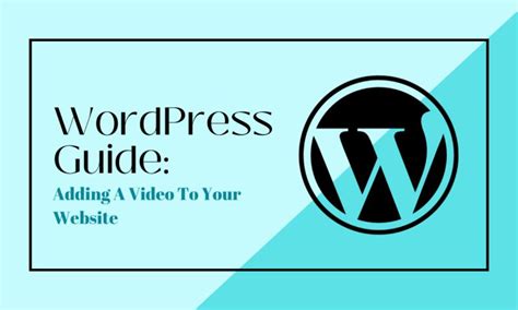Guidesify On Linkedin Wordpress Guide Adding A Video To Your Website