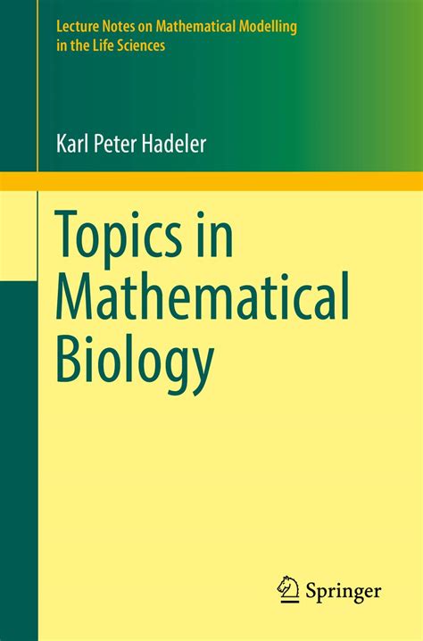 Topics In Mathematical Biology Lecture Notes On Mathematical Modelling