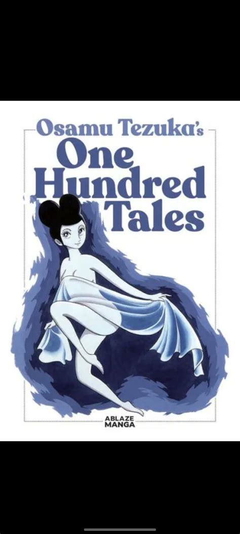 Ablaze Manga Is Printing Tezukas One Hundred Tales Rosamutezuka