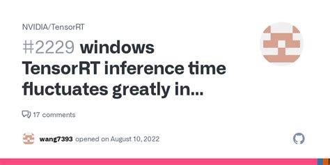 Windows TensorRT Inference Time Fluctuates Greatly In Some Gpu Drivers