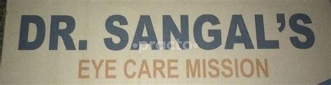 Dr Sangals Eye Care Mission Preet Vihar Delhi Practo