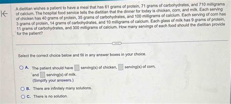 A Dietitian Wishes A Patient To Have A Meal That Has 61 Grams Of
