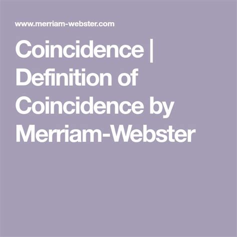 Coincidence Definition Of Coincidence By Merriam Webster