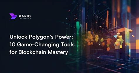 Top 10 Essential Polygon Development Tools For Developers