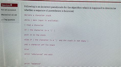 solved question 8 following is an incorrect pseudocode for