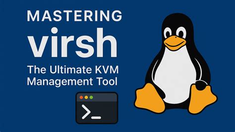 Getting Started With Virsh Installation And First Commands