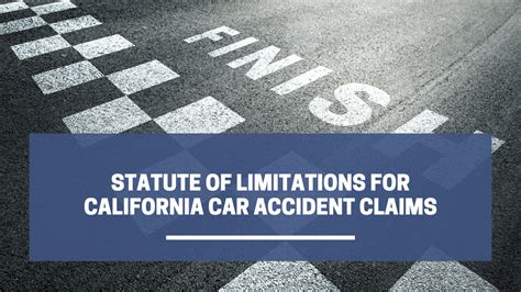 Statute Of Limitations For California Car Accident Claims