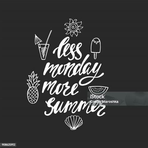 적은 월요일 더 많은 여름 여름에 대 한 영감 따옴표입니다 현대 서 예 구문을 조개 칵테일 아이스크림 태양 손으로 그린 파인애플 수 박 격언에 대한 스톡 벡터 아트 및 기타