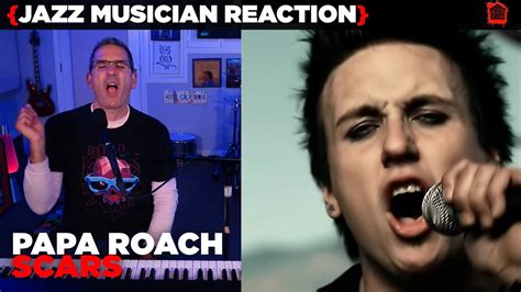Jazz Musician Reacts Papa Roach Scars Music Shed Ep328 Youtube