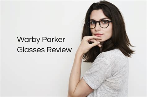 Warby Parker Review Warby Parker Glasses Review