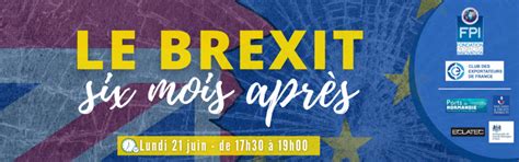 Invitation 21 Juin 17h30 Webinaire Le Brexit Six Mois Après