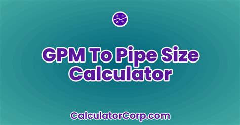 Gpm To Pipe Size Calculator