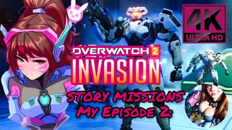 Overwatch 2 Invasion Story Missions My Episode 2 4k Youtube