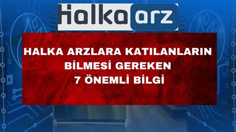 Halka Arzlara Katılanların Bilmesi Gereken 7 Önemli Bilgi YouTube