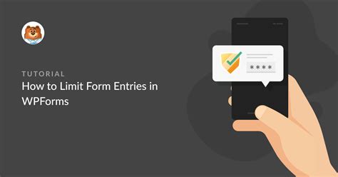 How To Limit Form Entries In Wpforms Step By Step