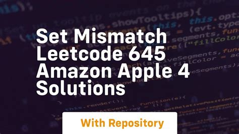 Set Mismatch Leetcode 645 Amazon Apple 4 Solutions Youtube