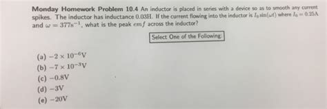 Solved Monday Homework Problem 10 4 An Inductor Is Placed In