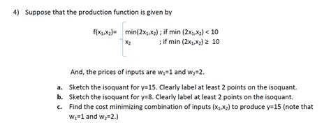 Solved Suppose That The Production Function Is Given By Chegg