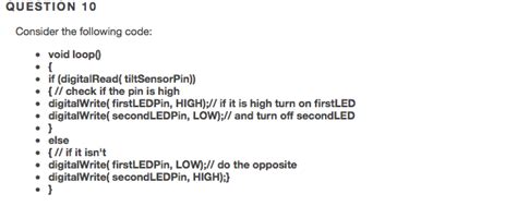 Solved Consider The Following Code Void Loop If