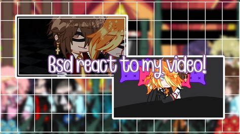 Bsd React To My Video Request Soukoku Youtube