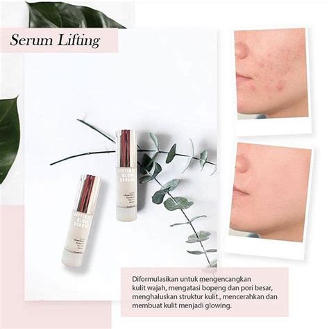Kandungan Beberapa Bahan Aktif Di Dalam Lifting Glow Serum Mampu
