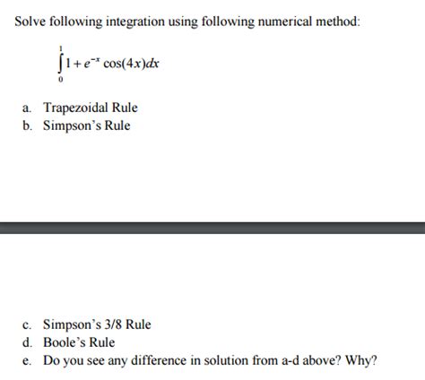 Solved Solve Following Integration Using Following Numerical Chegg