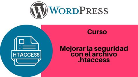 Mejorar la seguridad con el archivo .htaccess 🔐 Curso de Seguridad Web ...
