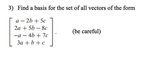 Solved 3) Find a basis for the set of all vectors of the | Chegg.com