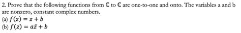 Solved 2 Prove That The Following Functions From C To C Are Chegg