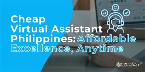 Cheap Virtual Assistant Philippines Stealth Agents
