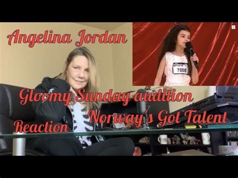 Gloomy Sunday Audition Norway S Got Talent Angelina Jordan Reaction