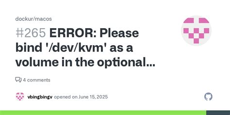 Error Please Bind Devkvm As A Volume In The Optional Container Settings When Using Docker