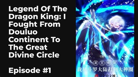 Legend Of The Dragon King I Fought From Douluo Continent To The Great