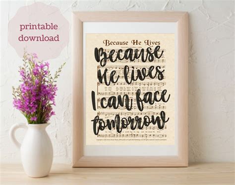 Because He Lives I Can Face Tomorrow Printable Wall Art Christian Wall Art Worship Song