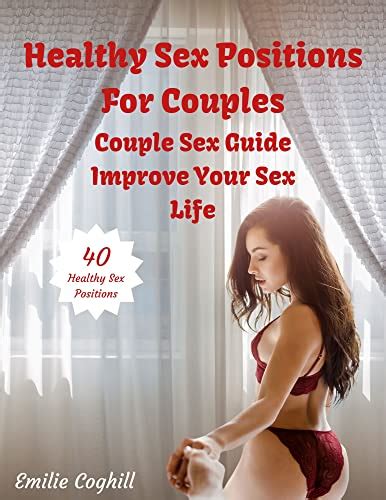 Healthy Sex Positions For Couples Couple Sex Guide