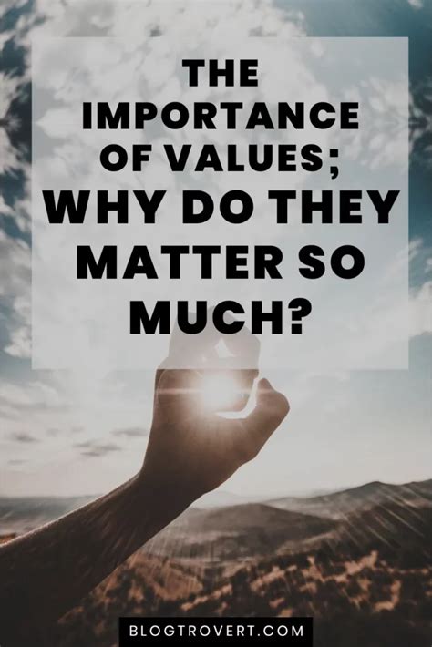 The Importance Of Values In Life Why They Always Matter Blogtrovert