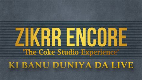 Zikrr Encore Live Ki Banu Dunia Da Gurdas Mann Diljit Dosanjh