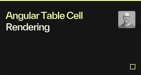 Angular Table Cell Rendering Codesandbox