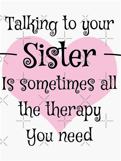 Talking To Your Sister Is Sometimes All The Therapy You Need Shirt