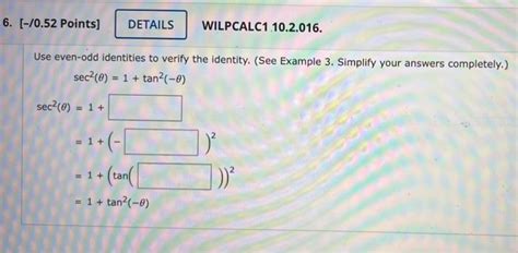 Solved Use Pythagorean Identities To Verify The Identity Chegg