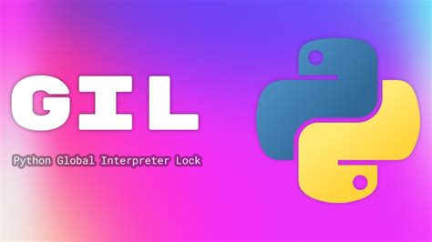 Understanding Pythons Gil Global Interpreter Lock Prashant Patel