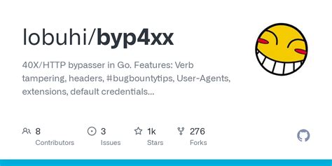GitHub Lobuhi Byp4xx 40X Bypasser In Go Features Verb Tampering Headers